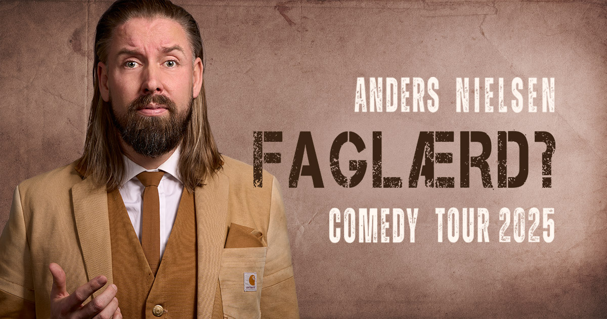 Anders Nielsen: Faglærd? - Comedy Tour 2025